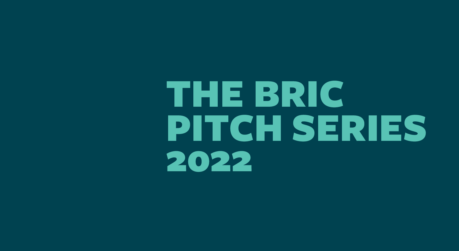 The BRIC Pitch Series: Perfect Your Pitch | BRIC